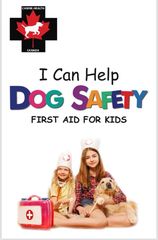 I Can Help - Dog Safety and First Aid for Kids | Alpine Creek Ranch L.L.C.